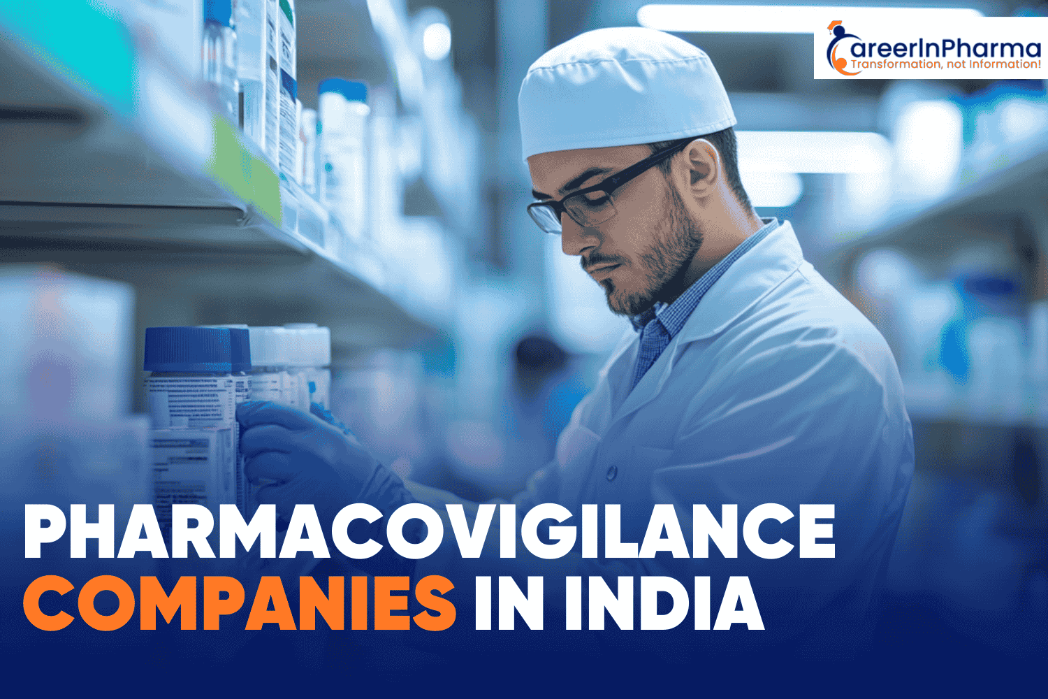 Pharmacovigilance Companies in India - CareerInPharma