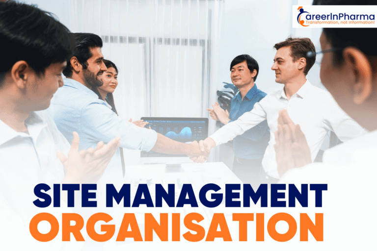 Understanding Site Management Organisations (SMOs) in Clinical Trials: Role & Benefits