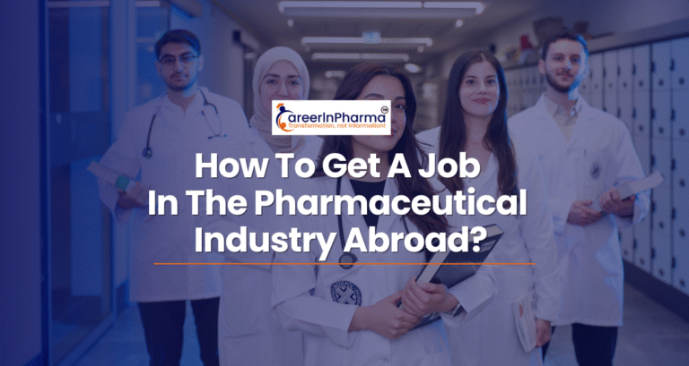 Jobs in Pharma Abroad: Guide for Indian Professionals