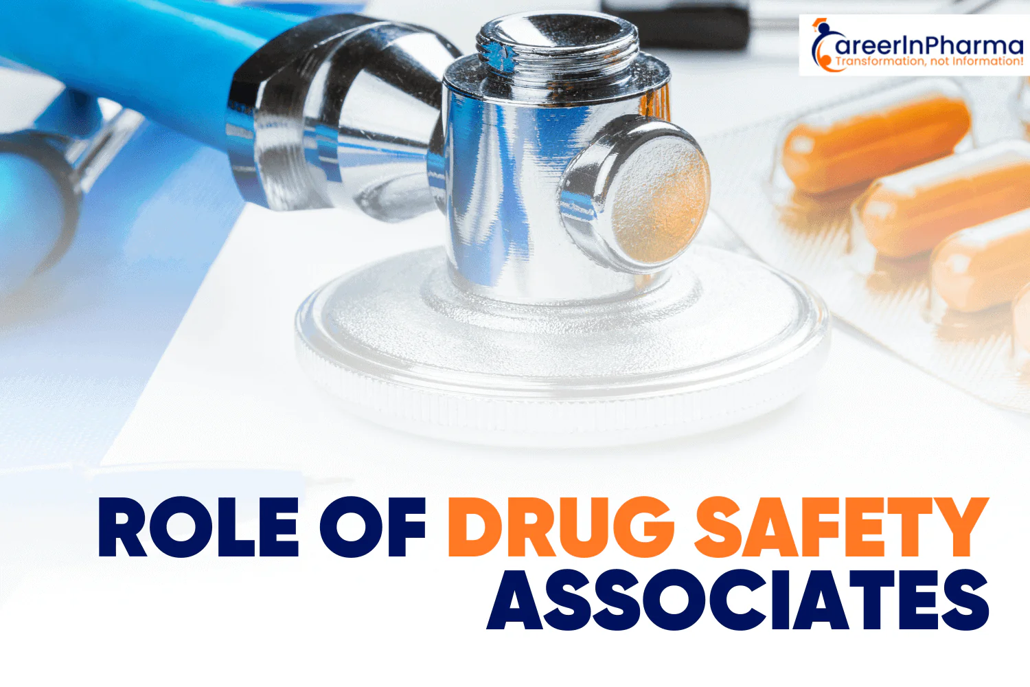 Role of Drug Safety Associates in Pharmacovigilance: Responsibilities ...